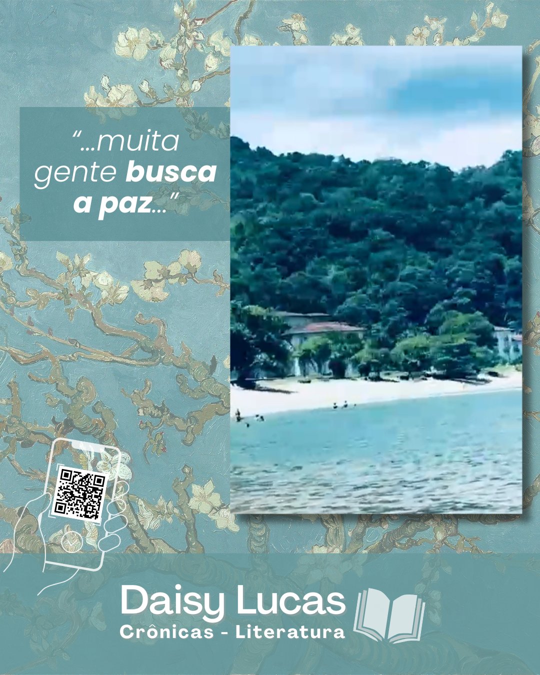Muita gente busca a paz… – Daisy Lucas